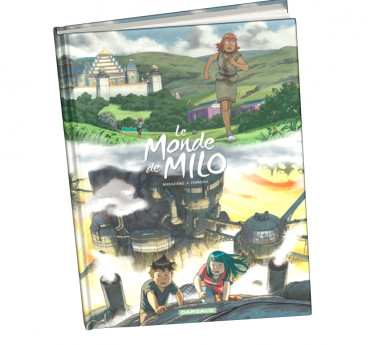 Le monde de Milo 09 Abonnez-vous pour 6 tomes