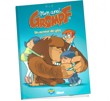 Mon ami Grompf T10 Recevez le BD tous les mois